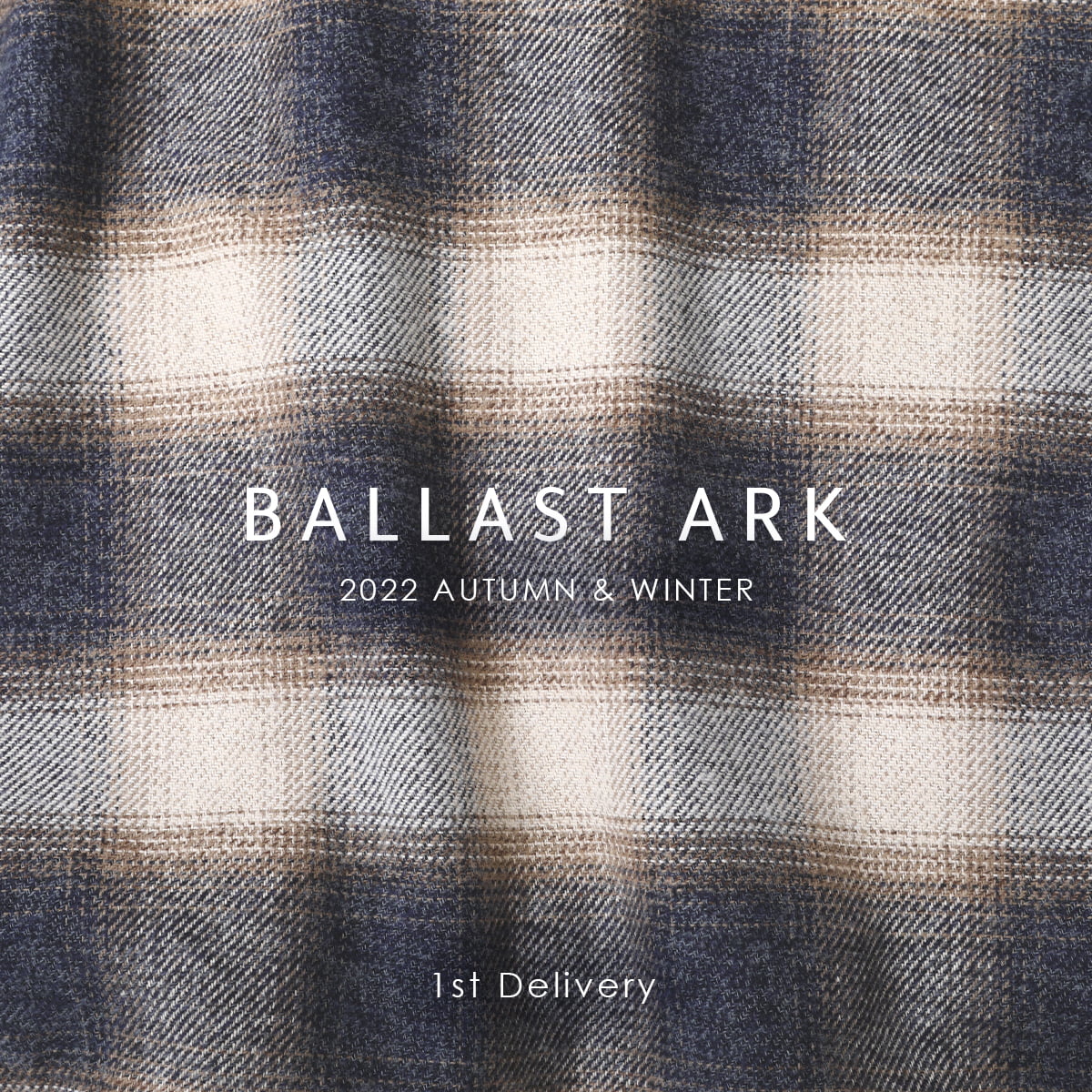 BALLAST ARK｜2022 AUTUMN WINTER 1st Delivery / ARKnets(アークネッツ)