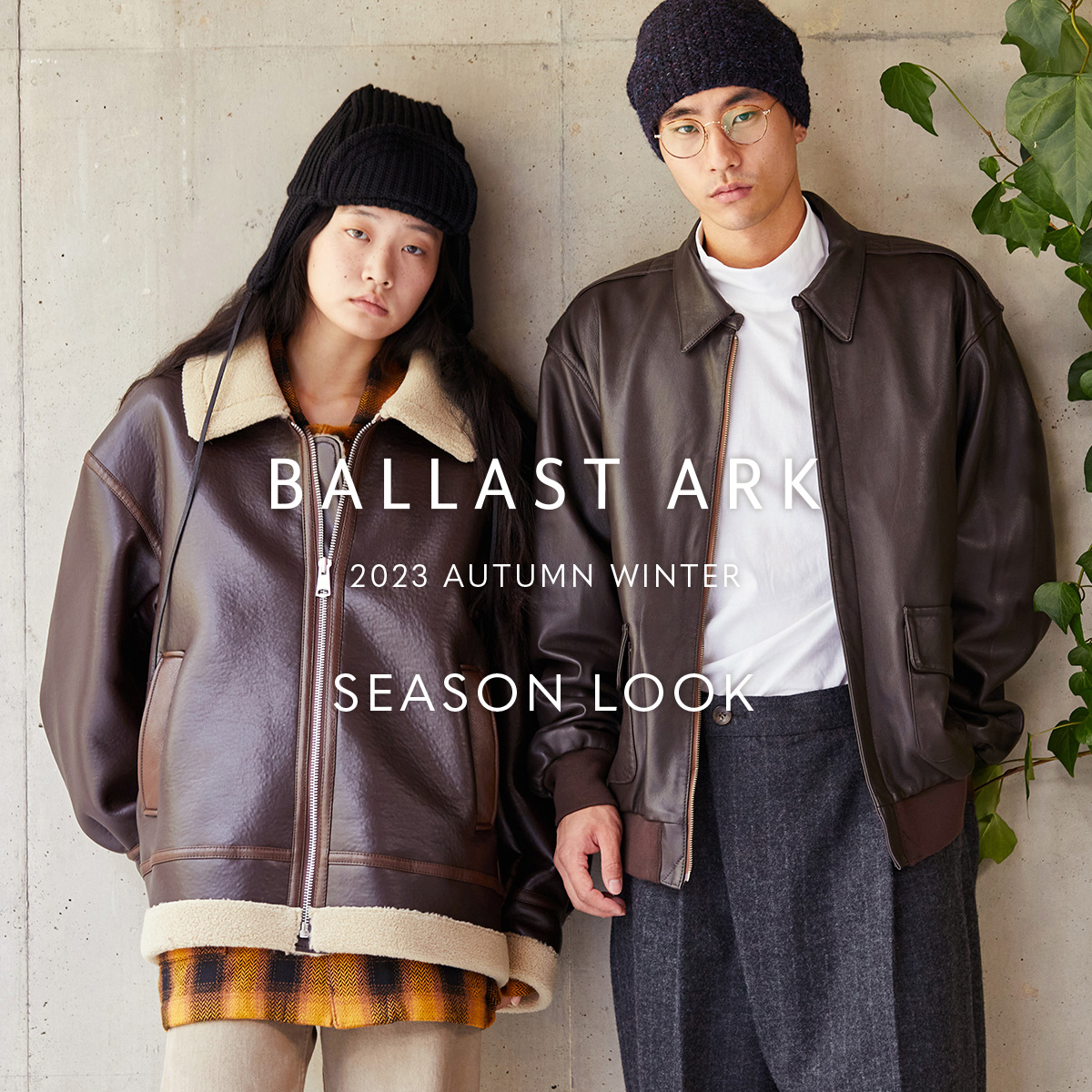 BALLAST ARK / 2023 AUTUMN WINTER SEASON LOOK / ARKnets(アークネッツ)