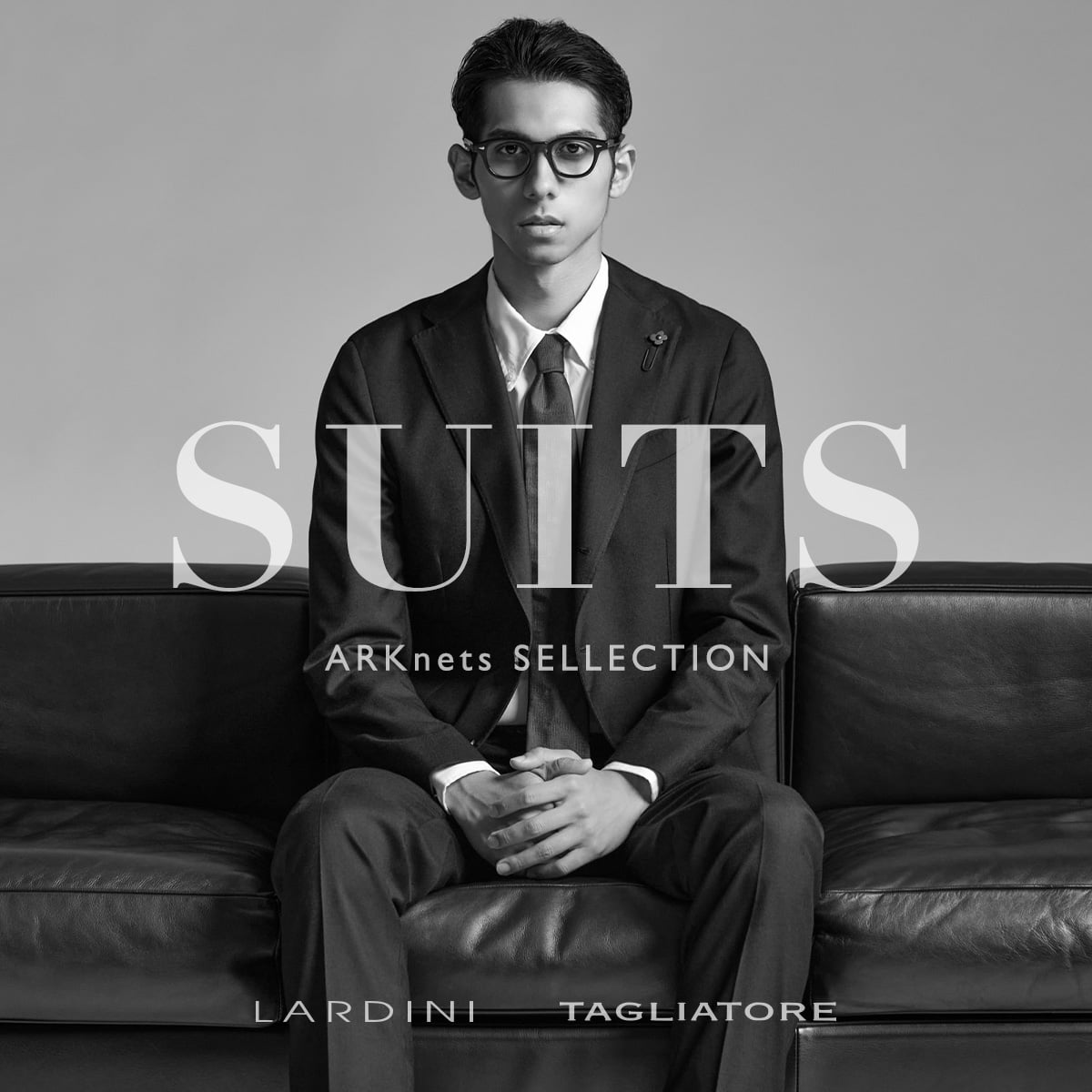 SUITS - ARKnets Collection - LARDINI、TAGLIATORE / ARKnets(アークネッツ)